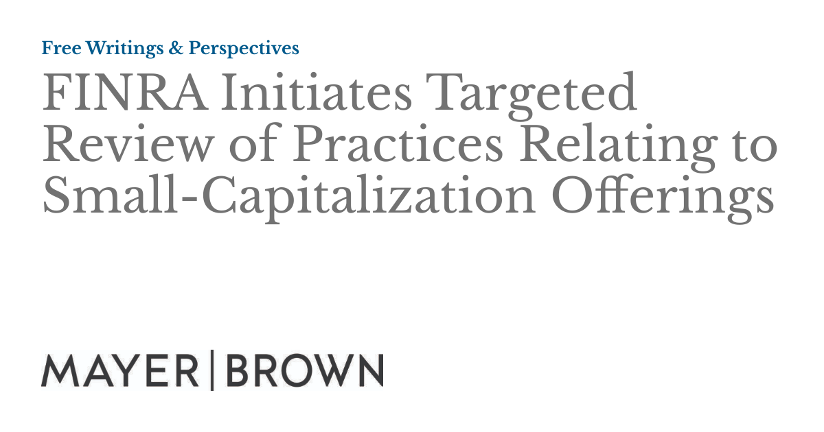 FINRA Initiates Targeted Review of Practices Relating to Small ...