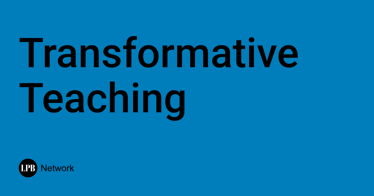 Transformative Teaching | Business Law Prof Blog