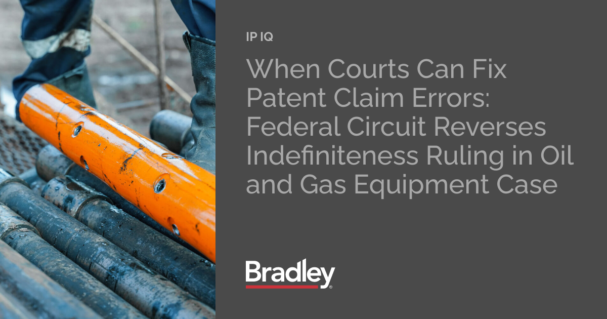 When Courts Can Fix Patent Claim Errors: Federal Circuit Reverses ...