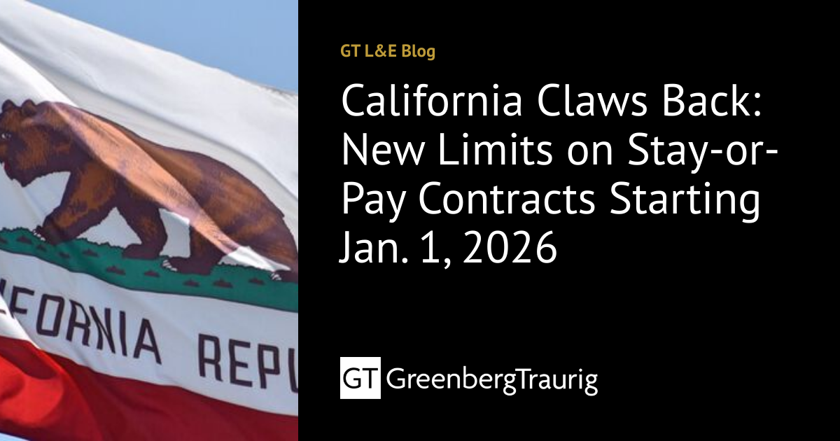 California Claws Back: New Limits on Stay-or-Pay Contracts Starting Jan ...