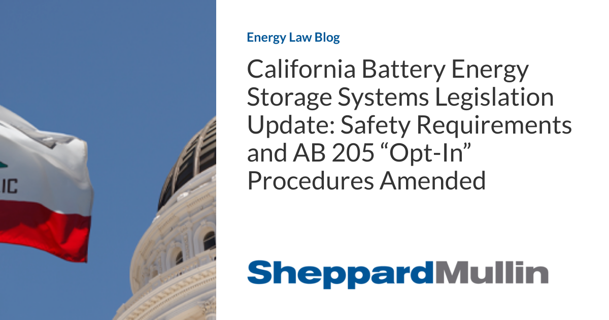 California Battery Energy Storage Systems Legislation Update: Safety ...