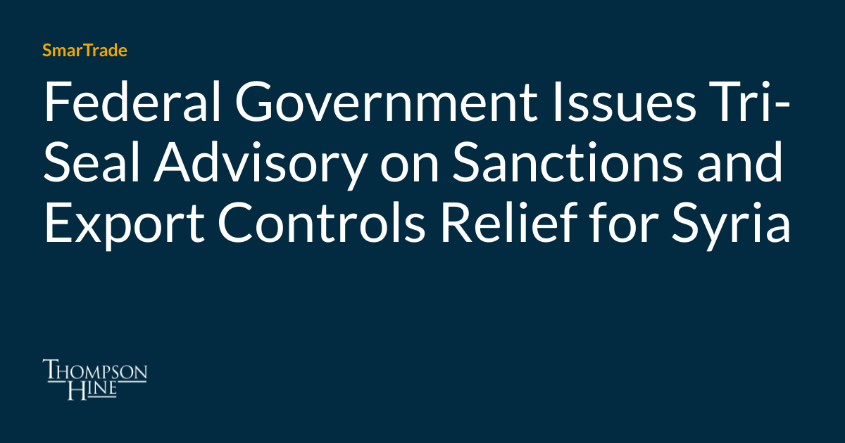 Federal Government Issues Tri-Seal Advisory on Sanctions and Export ...