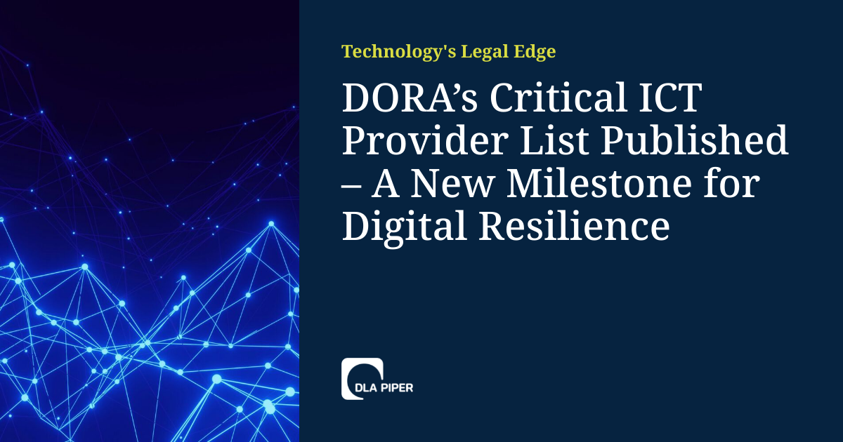 DORA’s Critical ICT Provider List Published – A New Milestone for ...