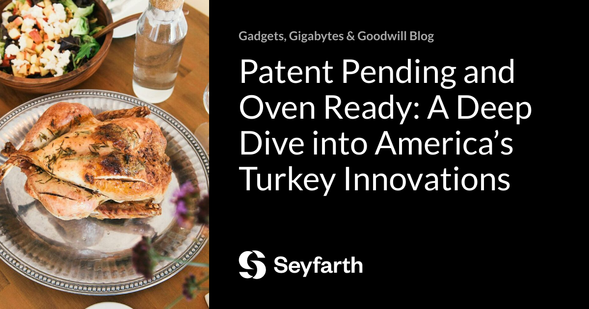 Patent Pending and Oven Ready: A Deep Dive into America’s Turkey ...