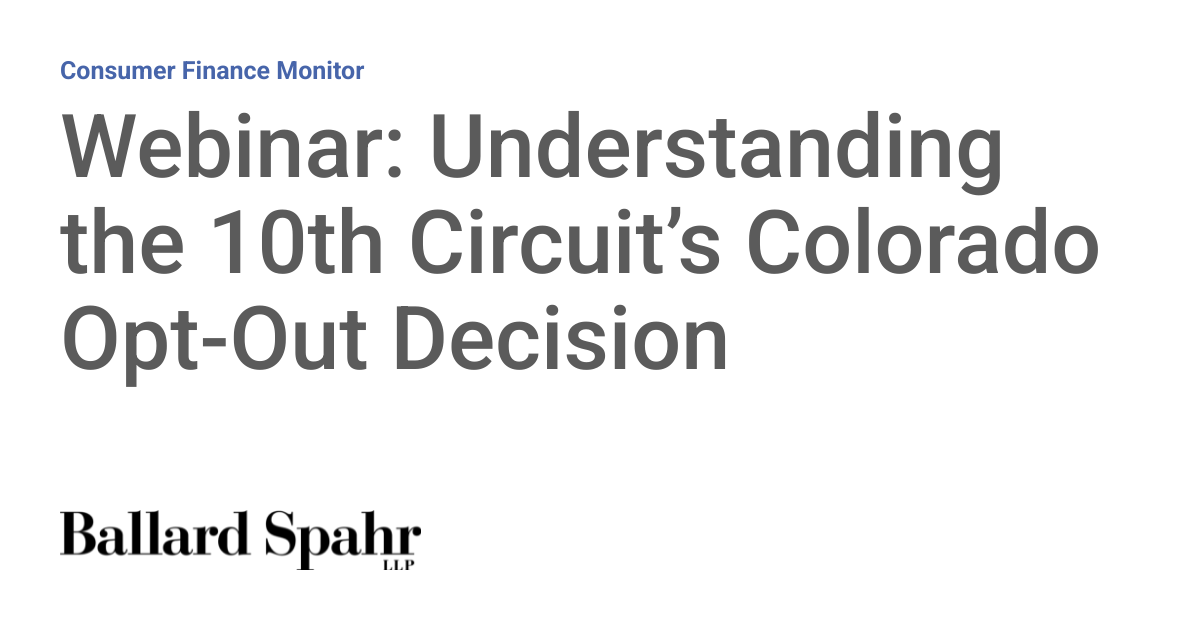 Webinar: Understanding the 10th Circuit’s Colorado Opt-Out Decision ...
