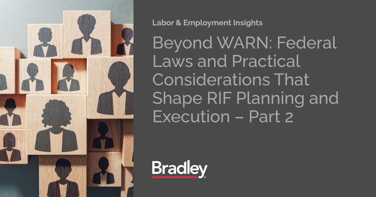 Beyond WARN: Federal Laws and Practical Considerations That Shape RIF ...