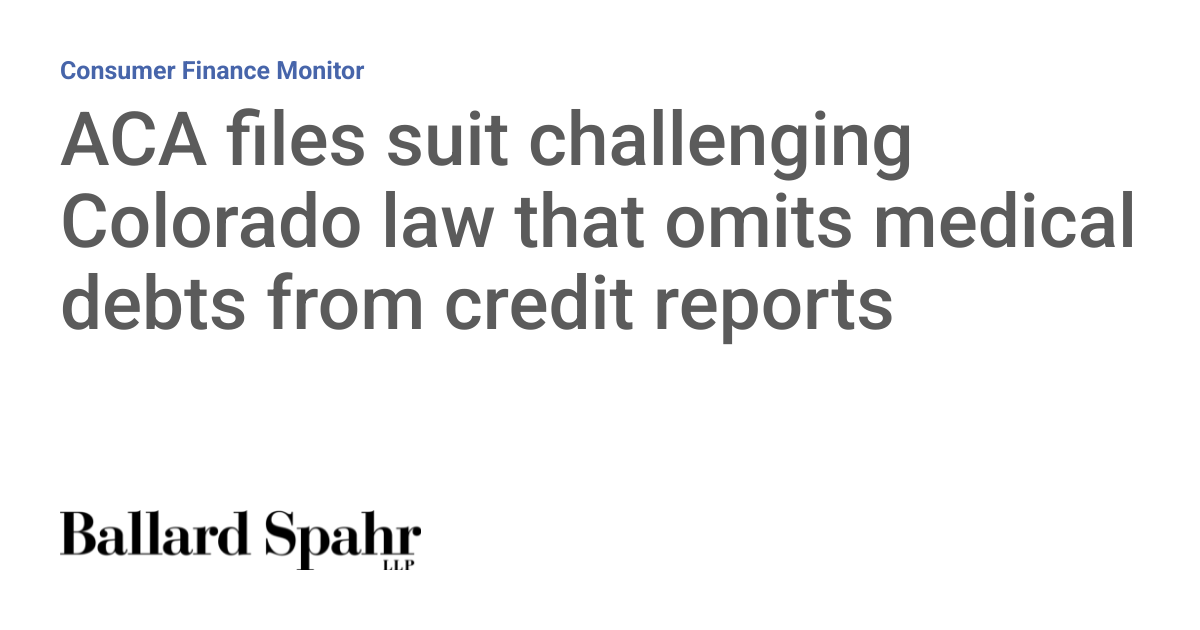 ACA files suit challenging Colorado law that omits medical debts from ...