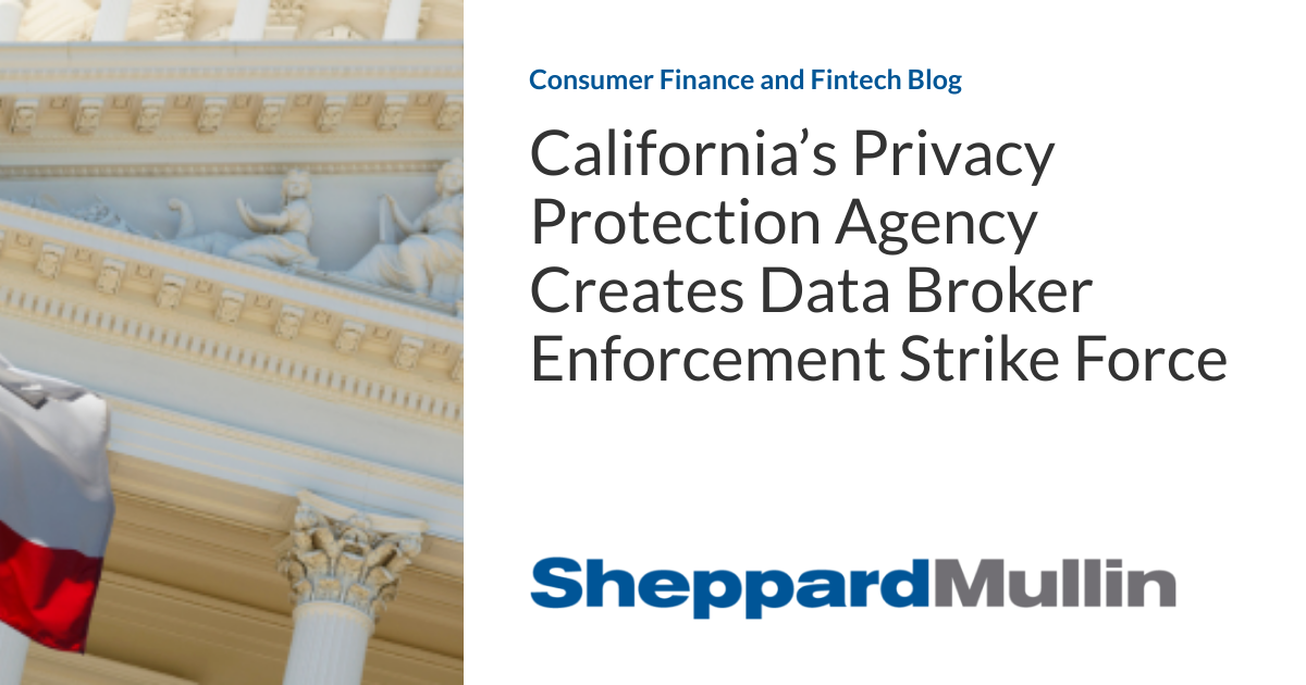 California’s Privacy Protection Agency Creates Data Broker Enforcement ...