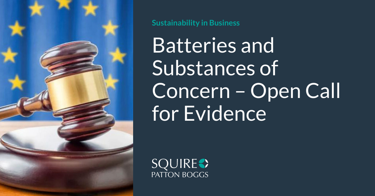 Batteries and Substances of Concern – Open Call for Evidence ...