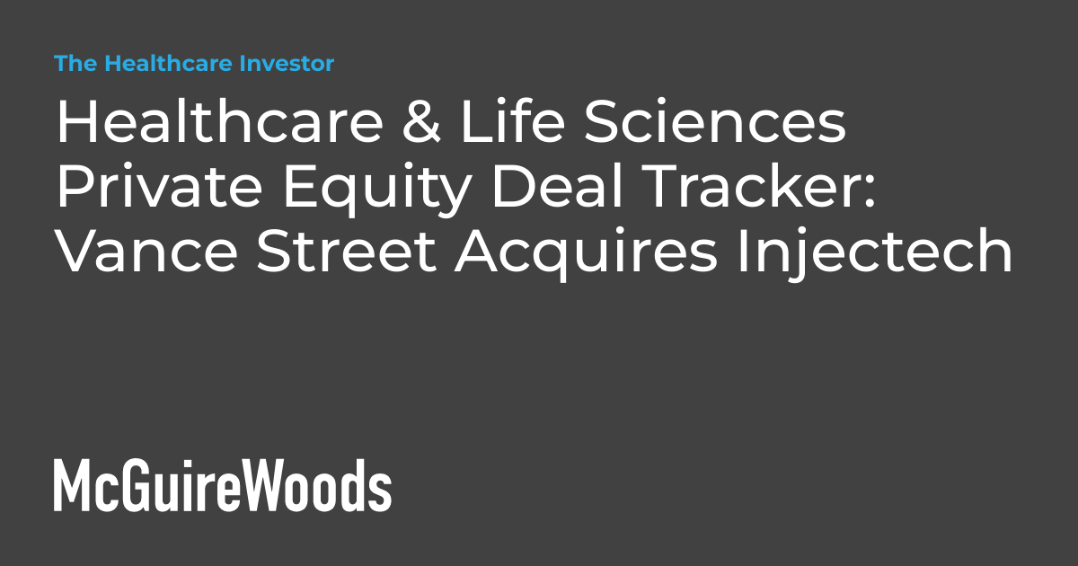 Healthcare & Life Sciences Private Equity Deal Tracker: Vance Street ...