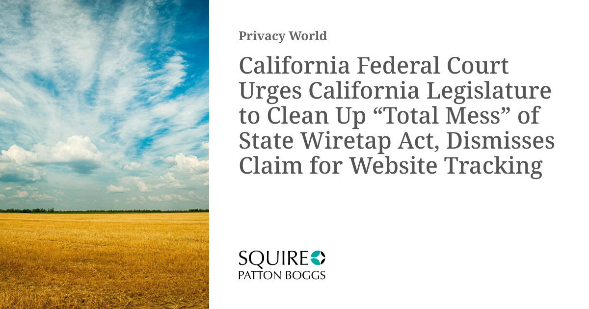 California Federal Court Urges California Legislature to Clean Up ...