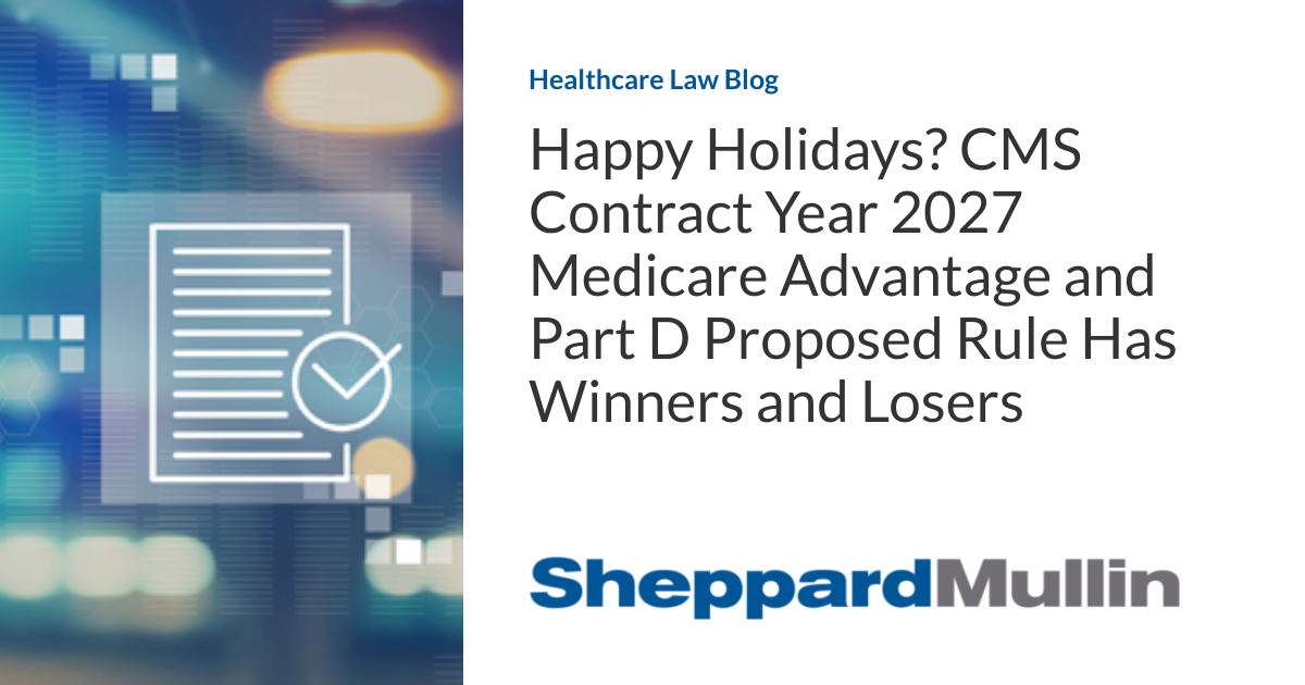 Happy Holidays? CMS Contract Year 2027 Medicare Advantage and Part D ...