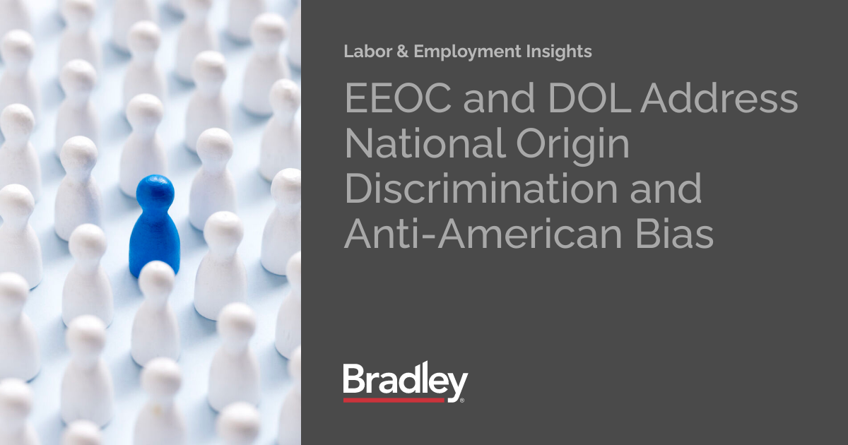EEOC and DOL Address National Origin Discrimination and Anti-American ...
