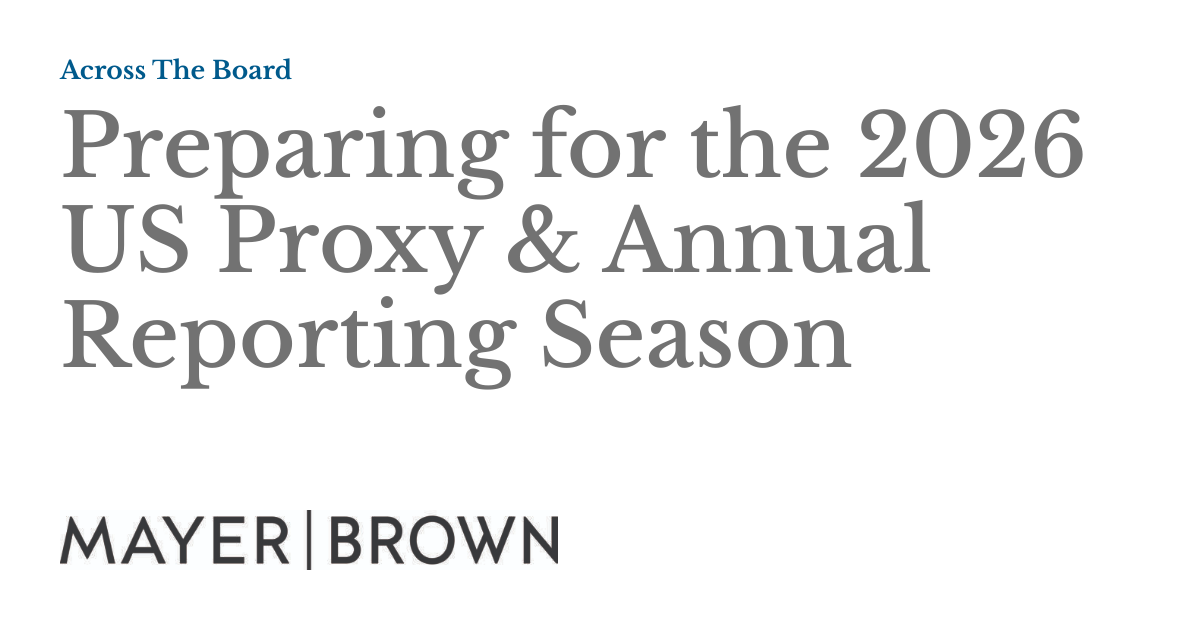 Preparing for the 2026 US Proxy & Annual Reporting Season | Across The ...