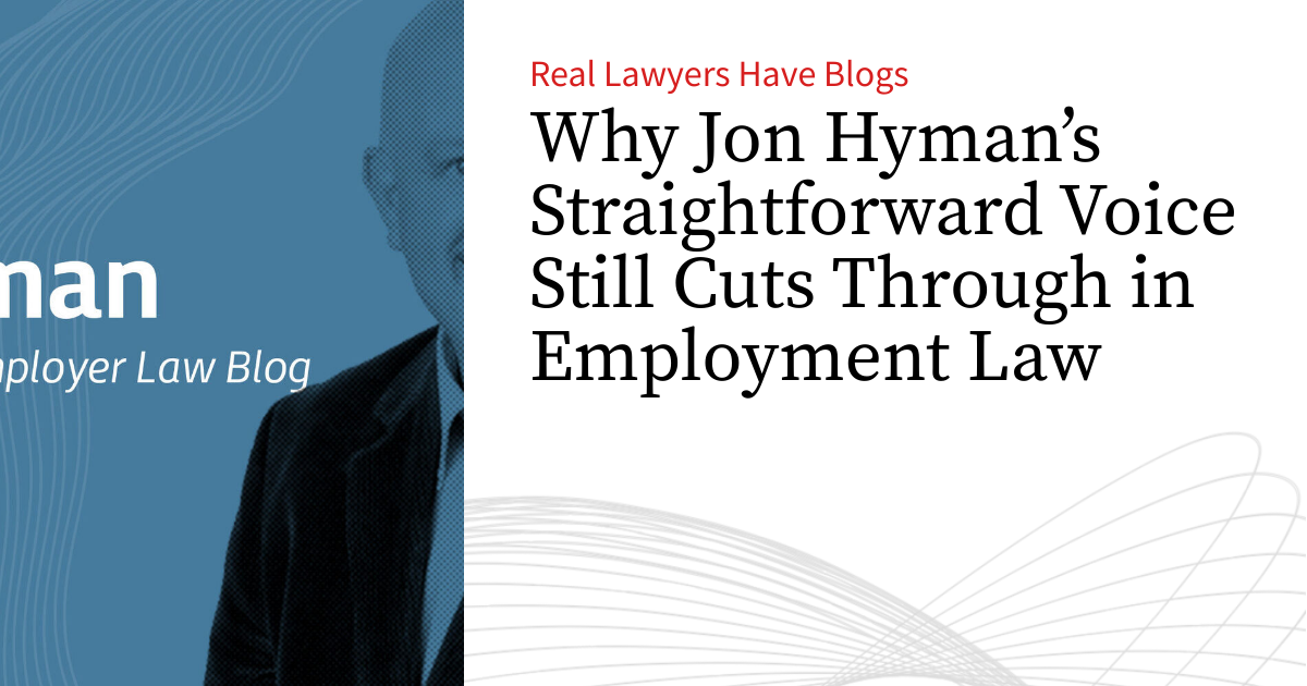 Why Jon Hyman’s Straightforward Voice Still Cuts Through in Employment ...