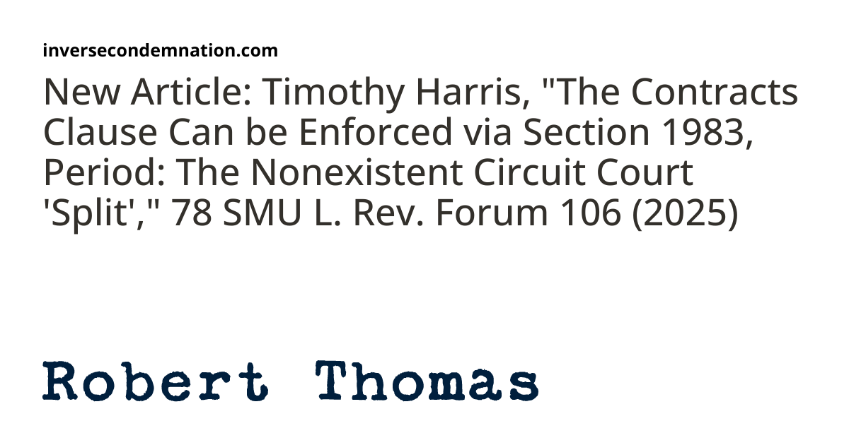 New Article: Timothy Harris, "The Contracts Clause Can be Enforced via ...