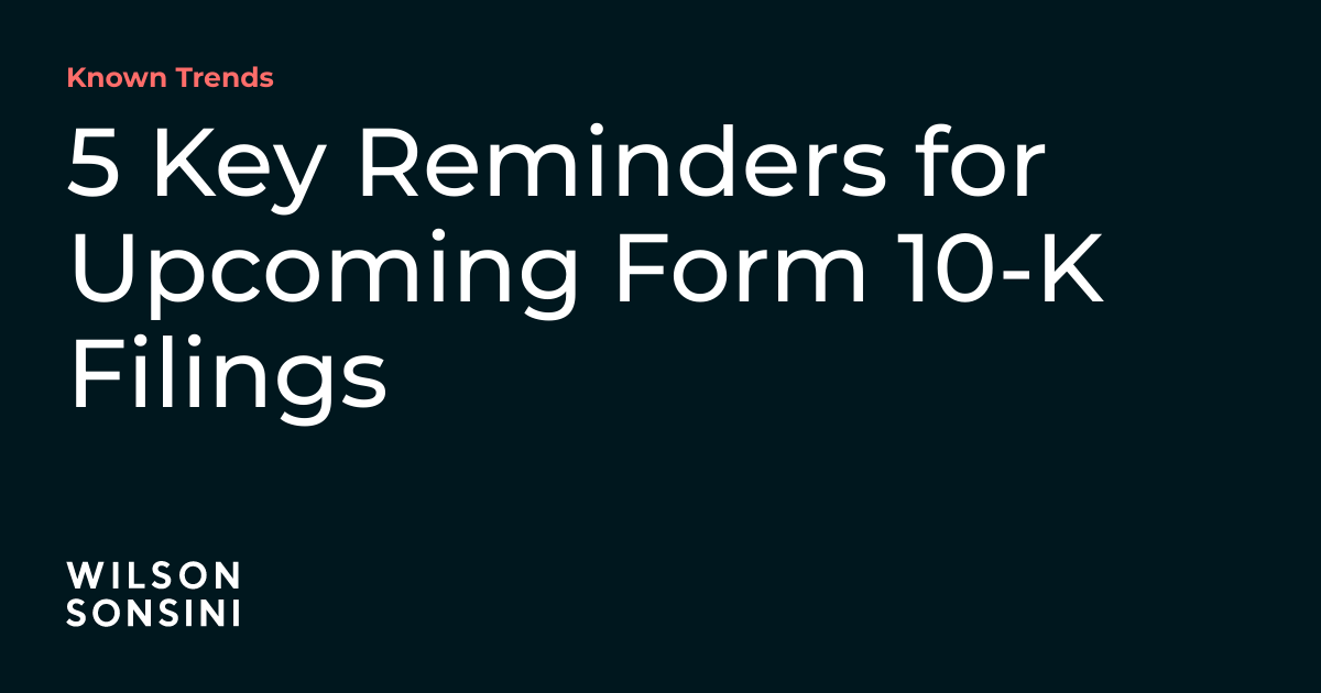 5 Key Reminders for Upcoming Form 10-K Filings | Known Trends