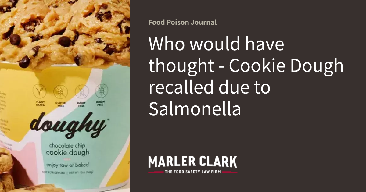 Who would have thought - Cookie Dough recalled due to Salmonella | Food ...