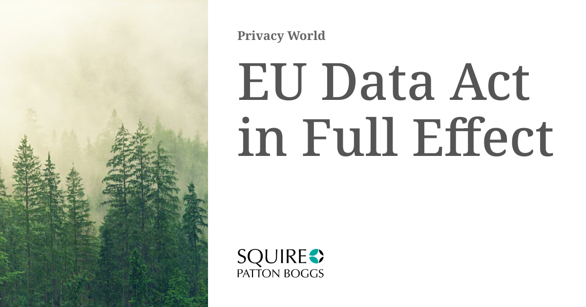 EU Data Act in Full Effect | Privacy World