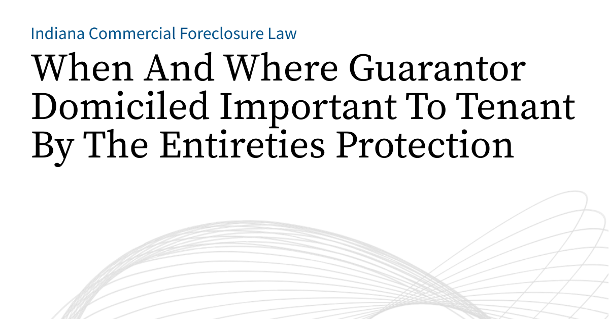 When And Where Guarantor Domiciled Important To Tenant By The ...