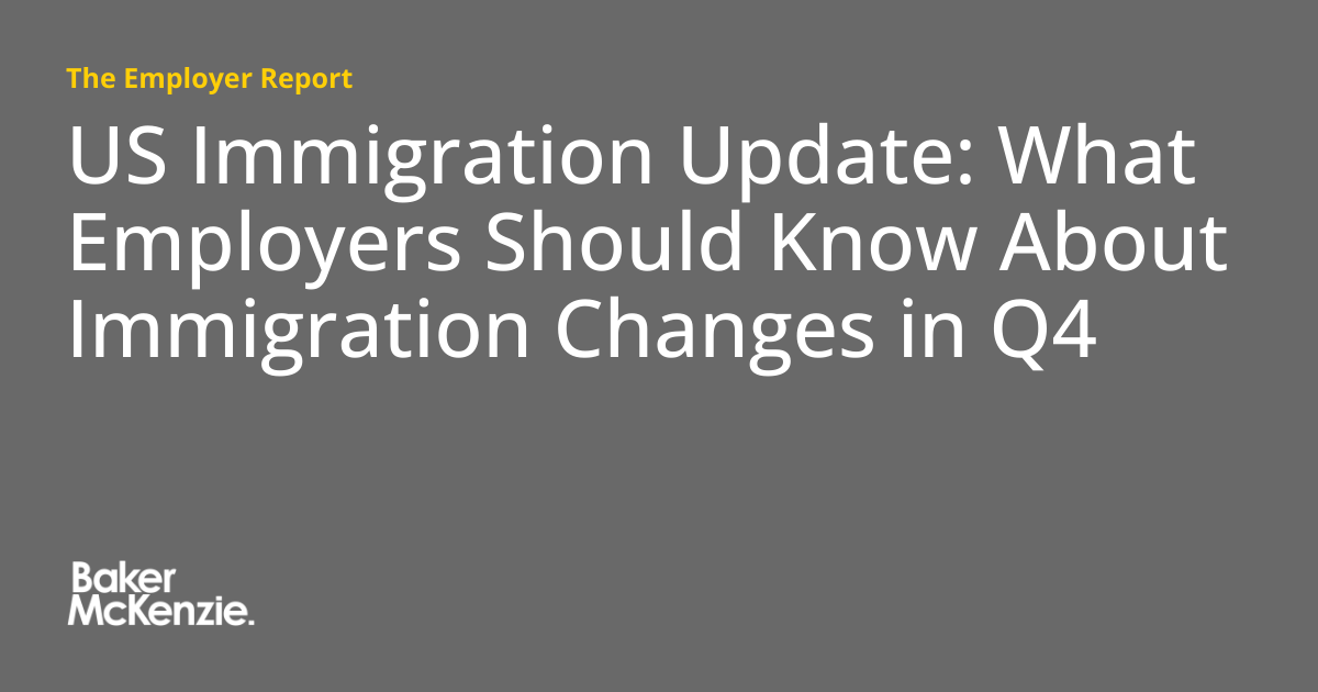 US Immigration Update: What Employers Should Know About Immigration ...
