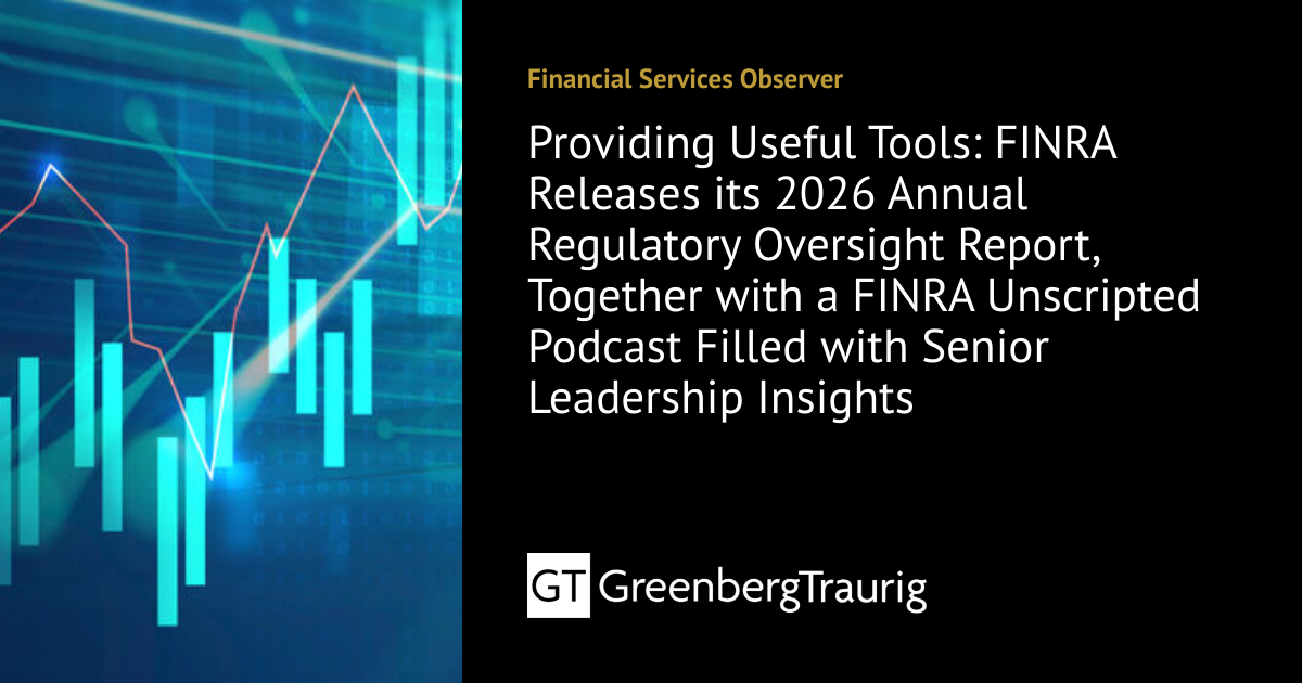 Providing Useful Tools: FINRA Releases its 2026 Annual Regulatory ...