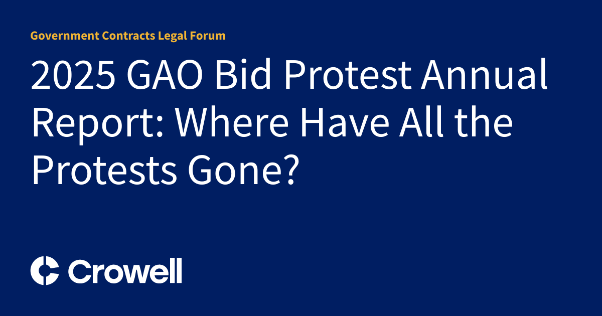 2025 GAO Bid Protest Annual Report: Where Have All the Protests Gone ...