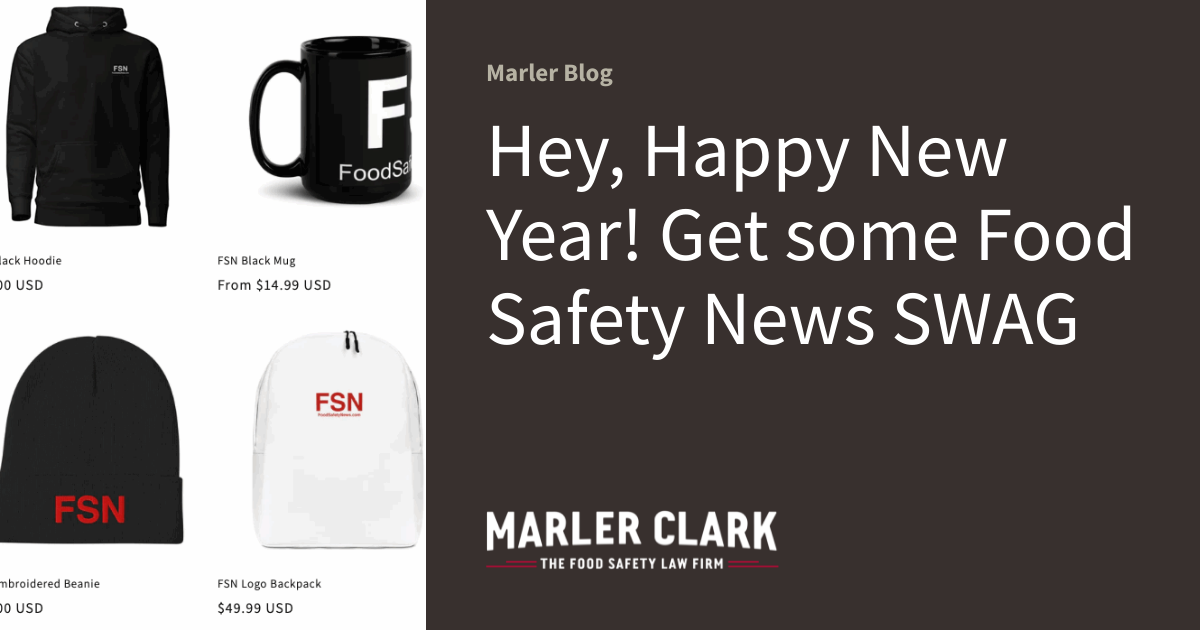 Hey, Happy New Year! Get some Food Safety News SWAG | Marler Blog