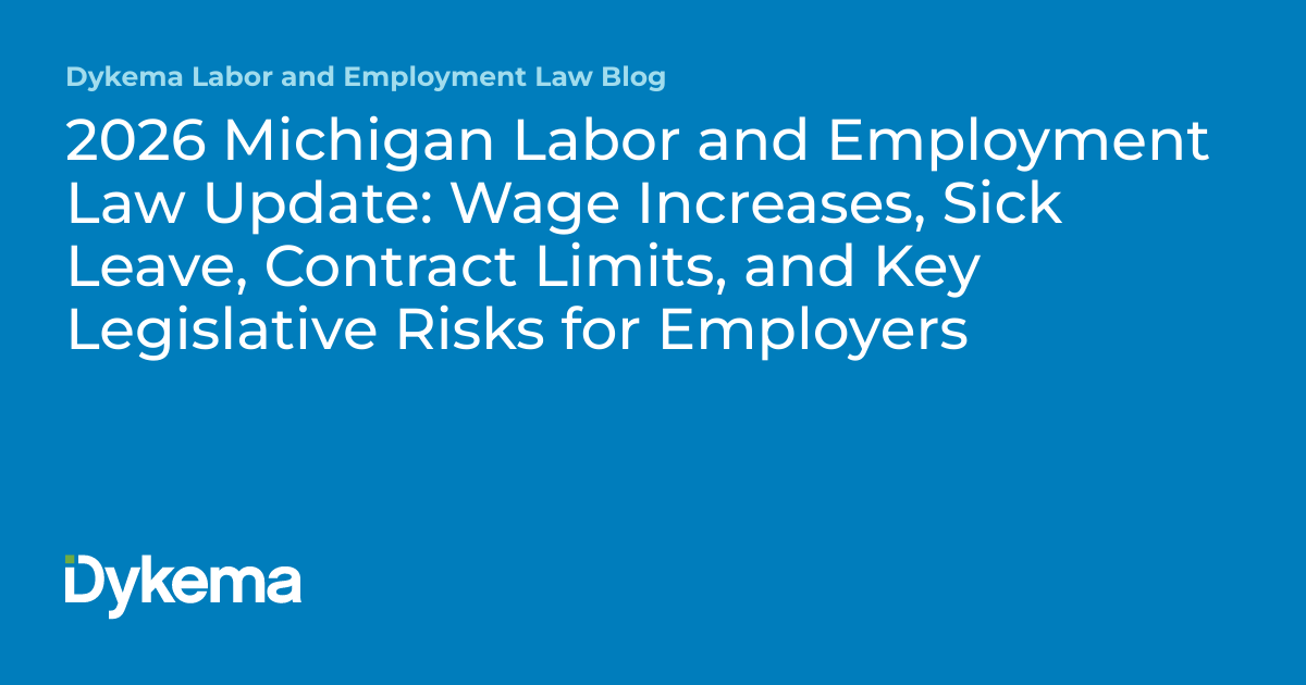 2026 Michigan Labor and Employment Law Update: Wage Increases, Sick ...