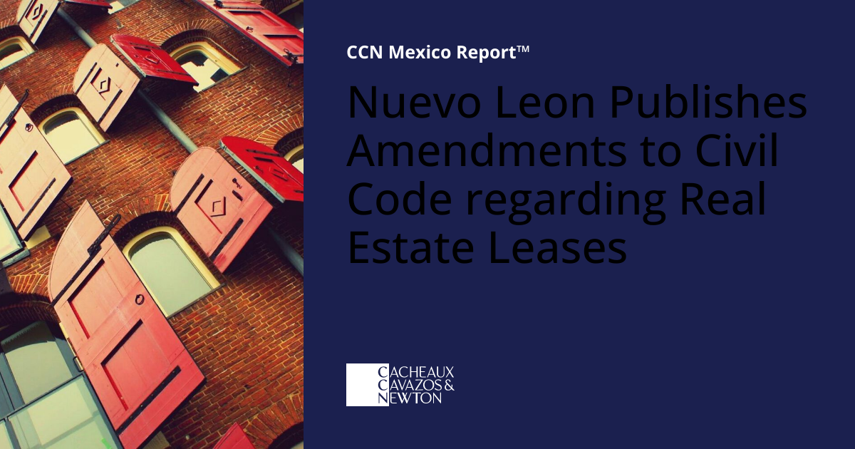Nuevo Leon Publishes Amendments to Civil Code regarding Real Estate ...