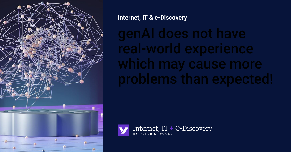 genAI does not have real-world experience which may cause more problems than expected ...