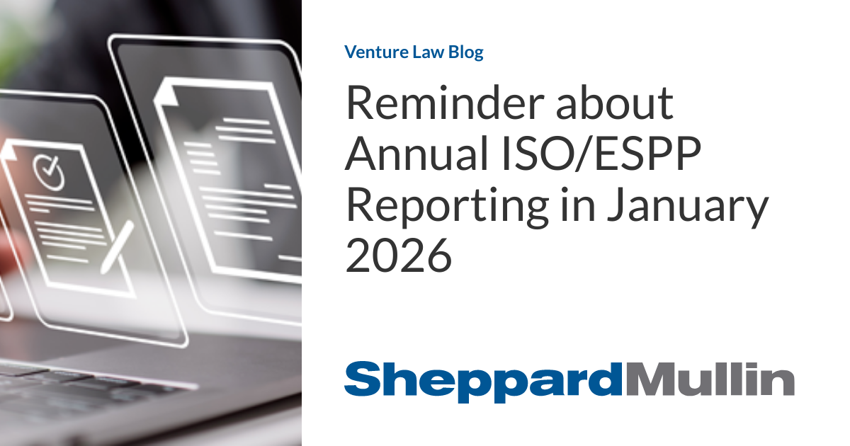 Reminder about Annual ISO/ESPP Reporting in January 2026 | Venture Law Blog