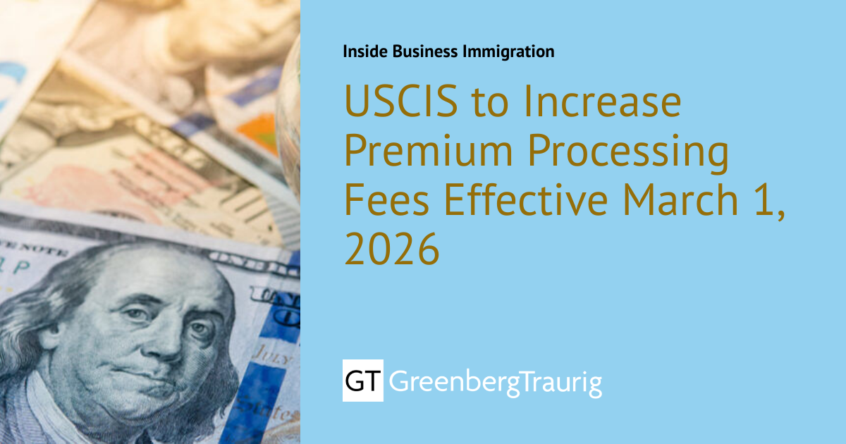 USCIS to Increase Premium Processing Fees Effective March 1, 2026 ...