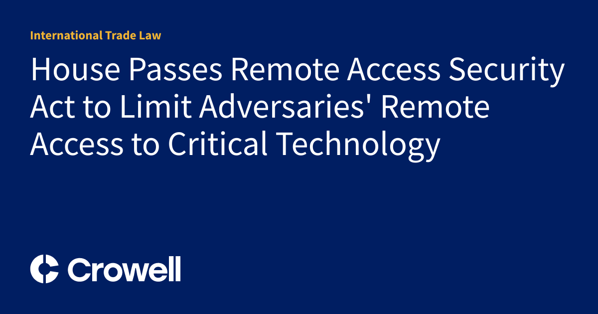 House Passes Remote Access Security Act to Limit Adversaries' Remote ...