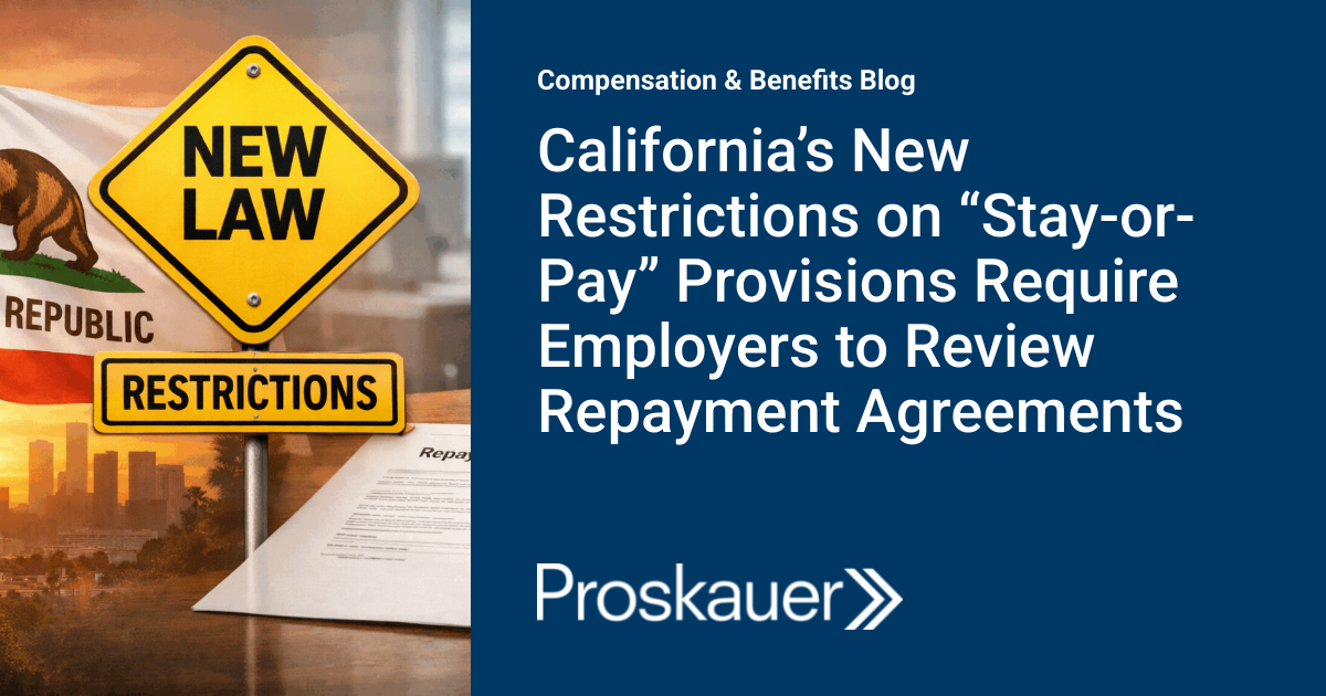 California’s New Restrictions on “Stay-or-Pay” Provisions Require ...