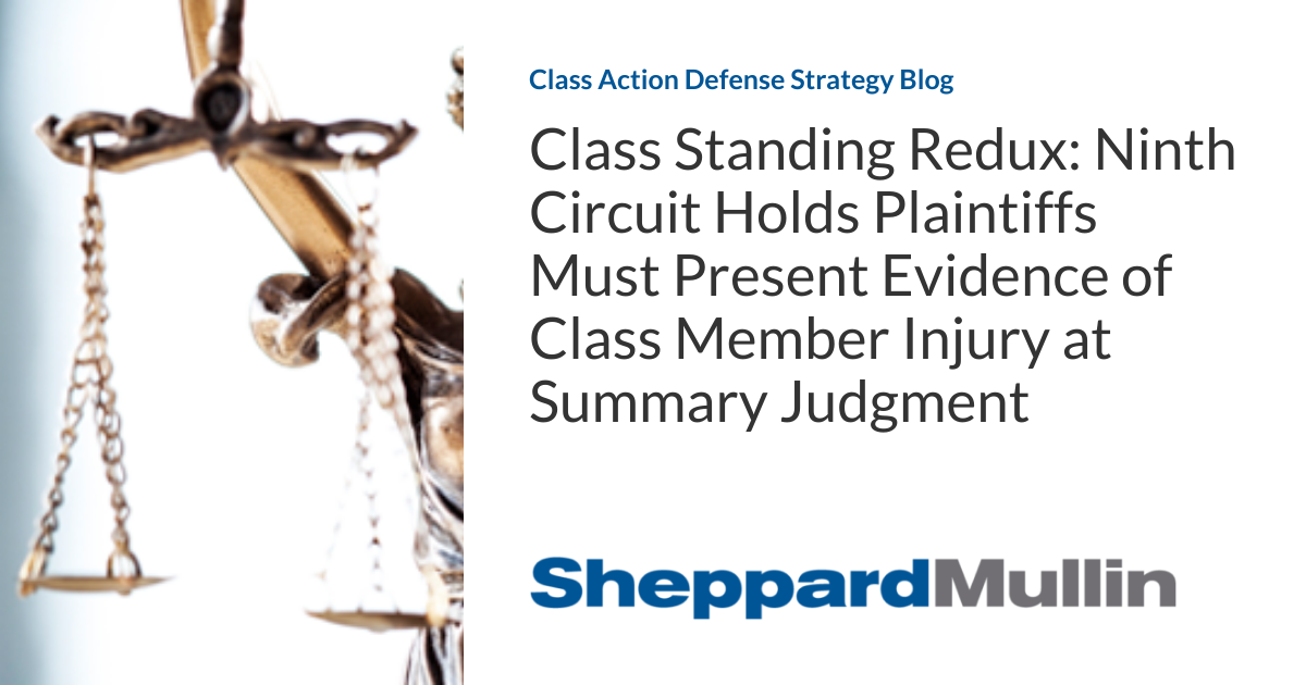 Class Standing Redux: Ninth Circuit Holds Plaintiffs Must Present ...