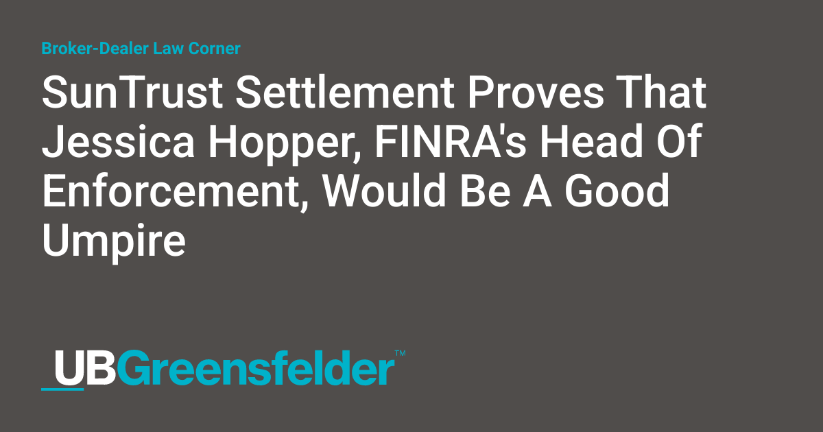 SunTrust Settlement Proves That Jessica Hopper, FINRA's Head Of ...