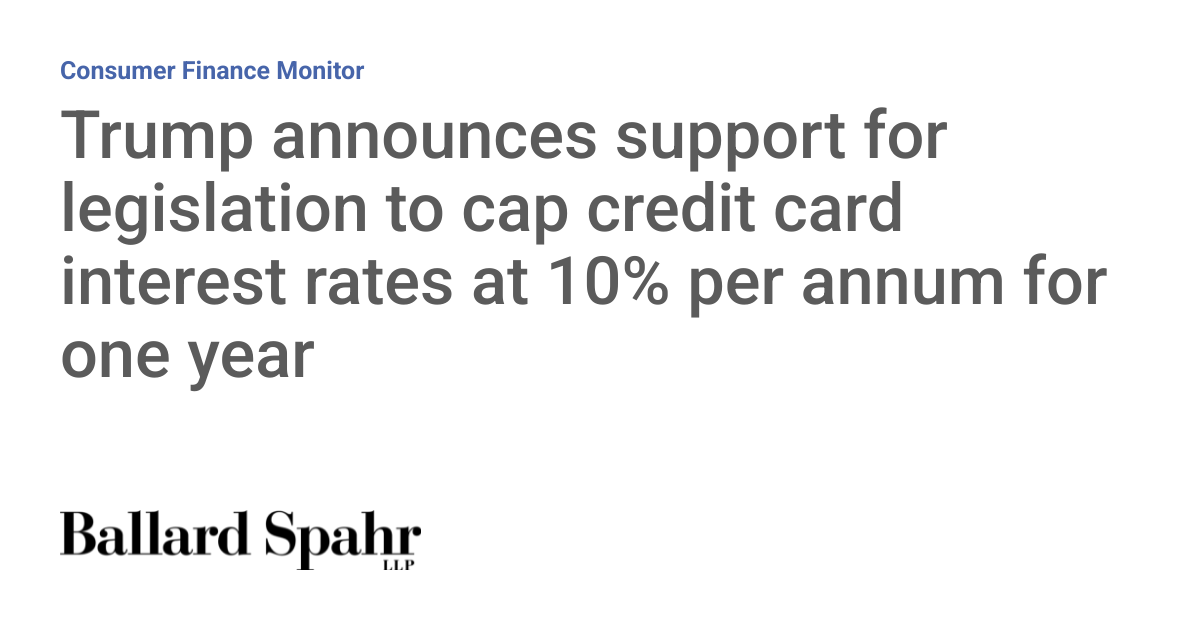 Trump announces support for legislation to cap credit card interest ...