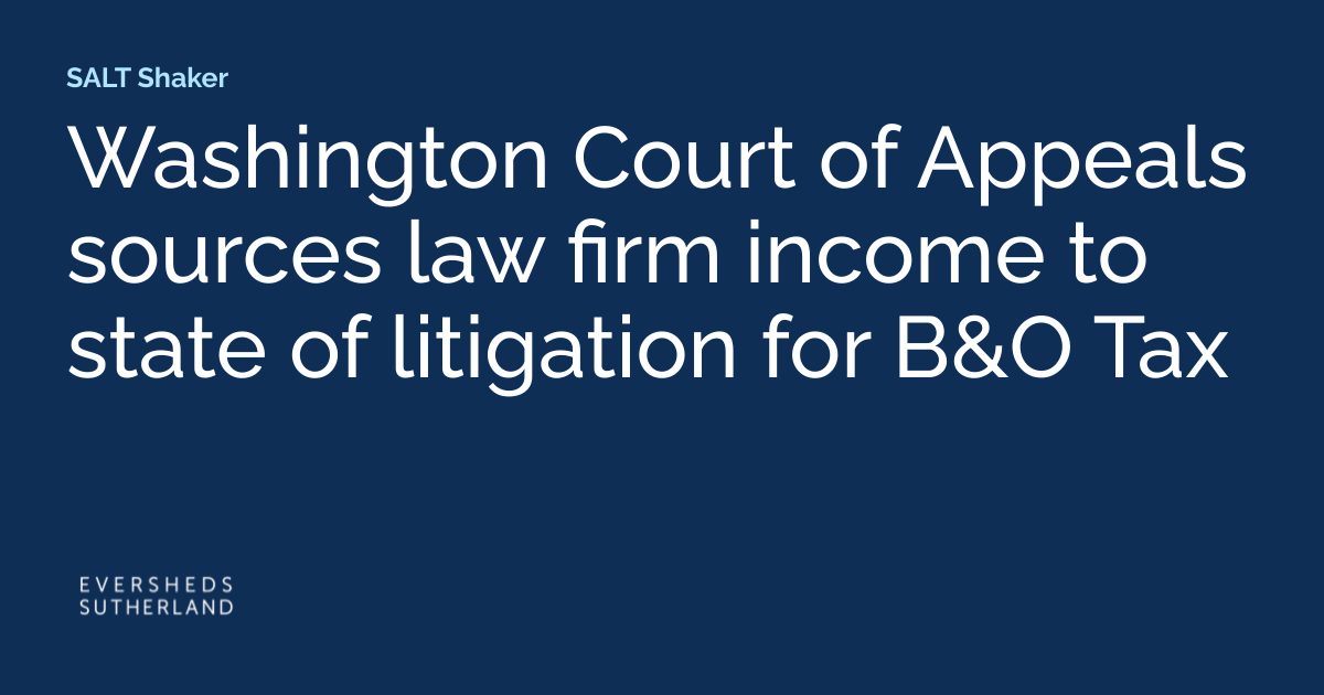 Washington Court of Appeals sources law firm income to state of ...
