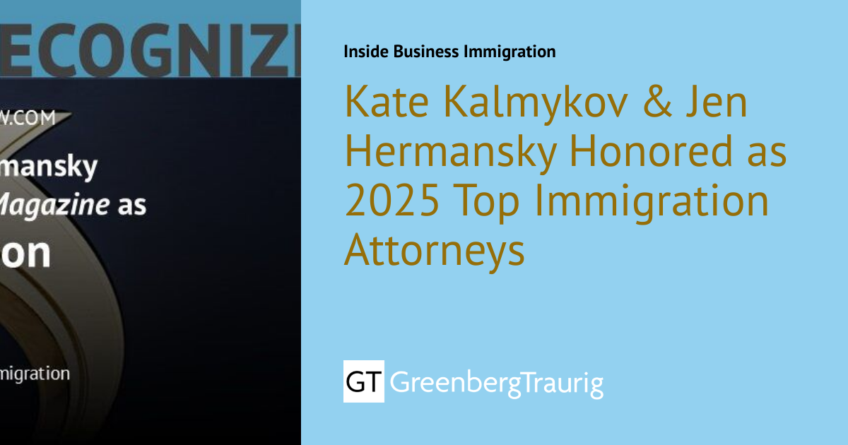 Kate Kalmykov & Jen Hermansky Honored as 2025 Top Immigration Attorneys ...