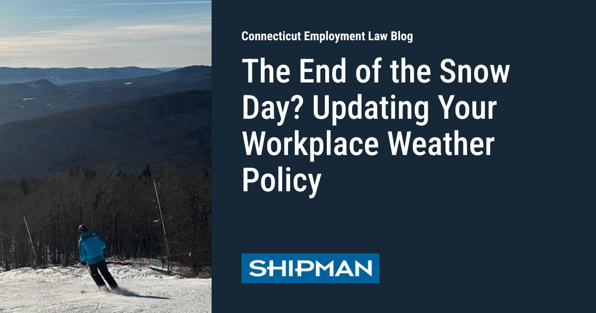The End of the Snow Day? Updating Your Workplace Weather Policy ...
