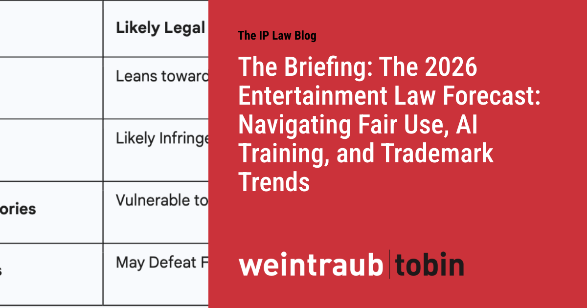 The Briefing: The 2026 Entertainment Law Forecast: Navigating Fair Use ...