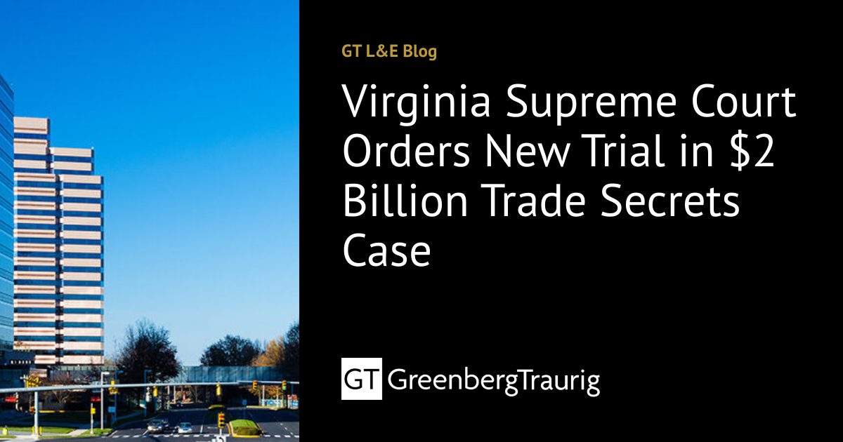 Virginia Supreme Court Orders New Trial in $2 Billion Trade Secrets ...