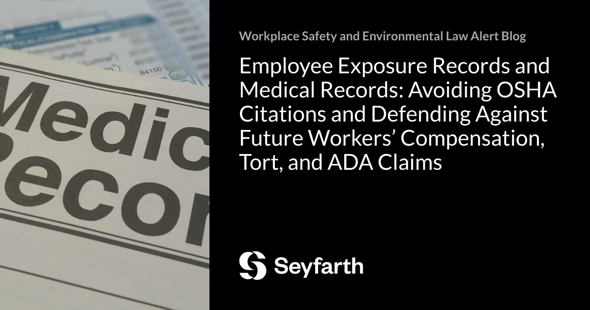 Employee Exposure Records and Medical Records: Avoiding OSHA Citations ...