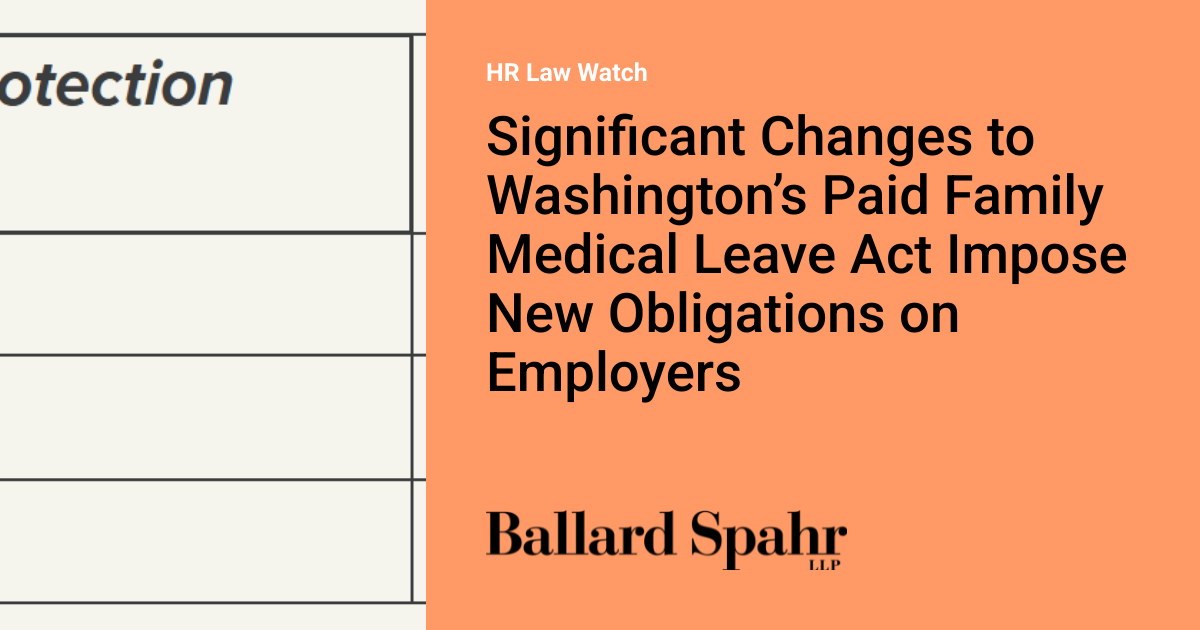 Significant Changes to Washington’s Paid Family Medical Leave Act ...