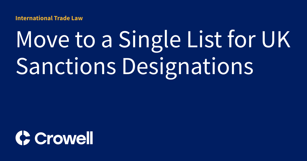 Move to a Single List for UK Sanctions Designations | International ...