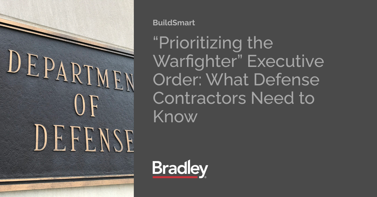 “Prioritizing the Warfighter” Executive Order: What Defense Contractors ...