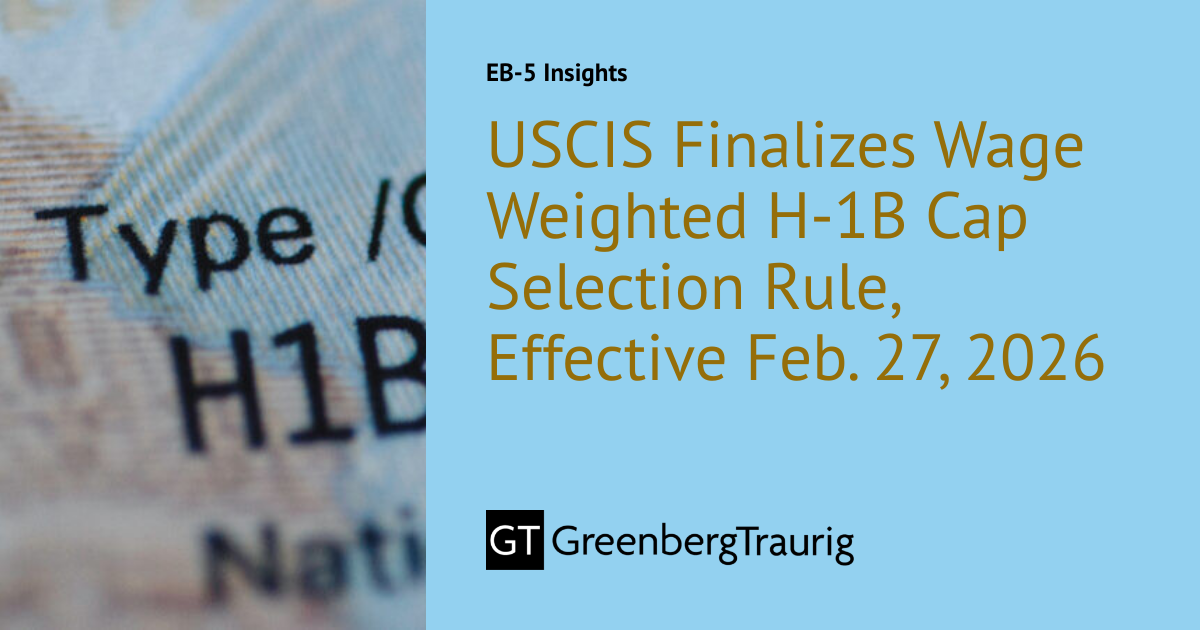 USCIS Finalizes Wage Weighted H-1B Cap Selection Rule, Effective Feb ...