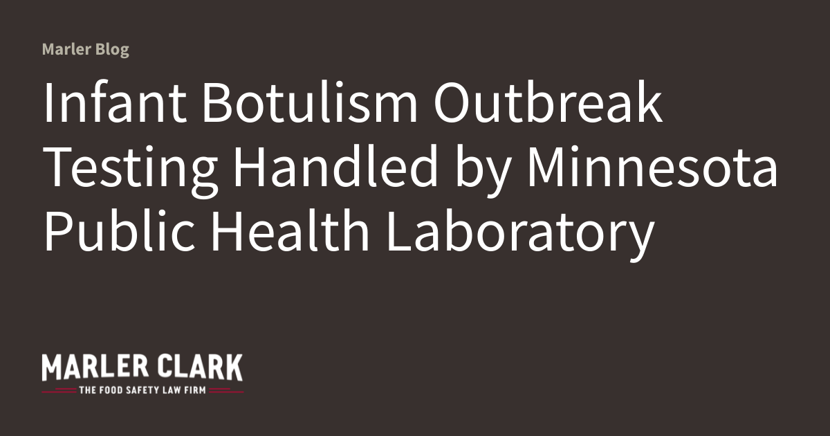 Infant Botulism Outbreak Testing Handled by Minnesota Public Health ...