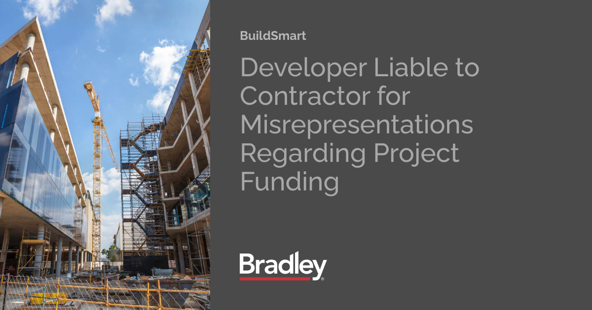Developer Liable to Contractor for Misrepresentations Regarding Project ...
